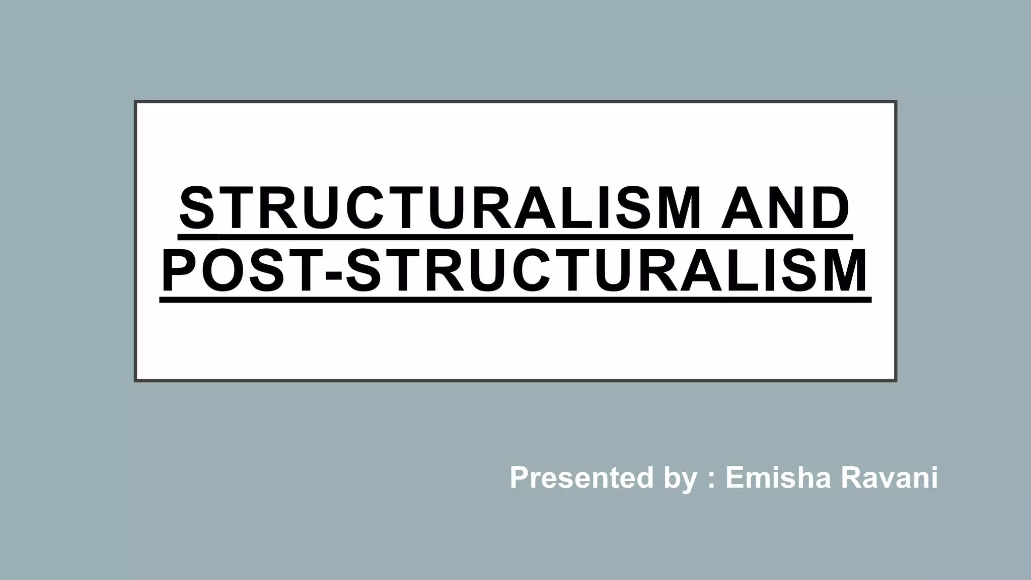 Structuralism and Poststructuralism.pptx