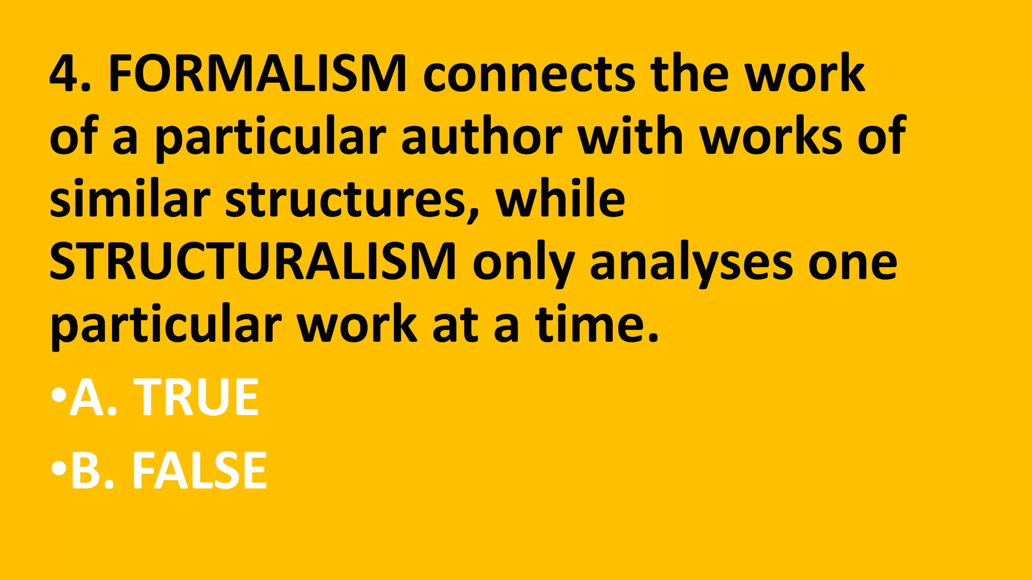 STRUCTURALISM & FORMALISM - Copy - Copy.pptx