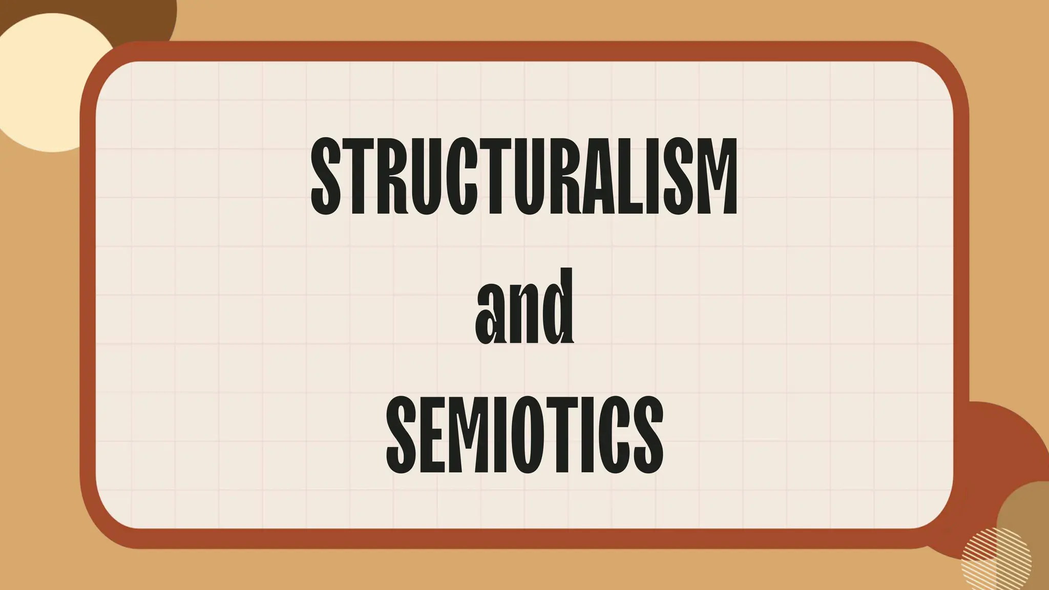 STRUCTURALISM & SMOITIC final.pptx