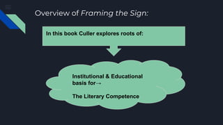 Structuralist poetics of johnathan culler | PPTX
