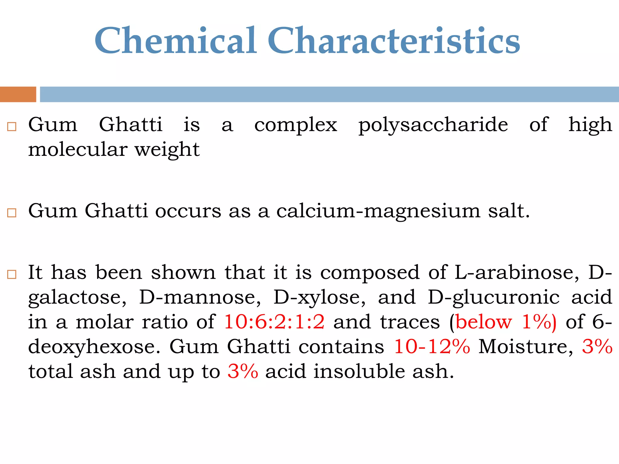GUM ARABIC, GUM GHATTI, GUM TRAGACANTH | PPTX
