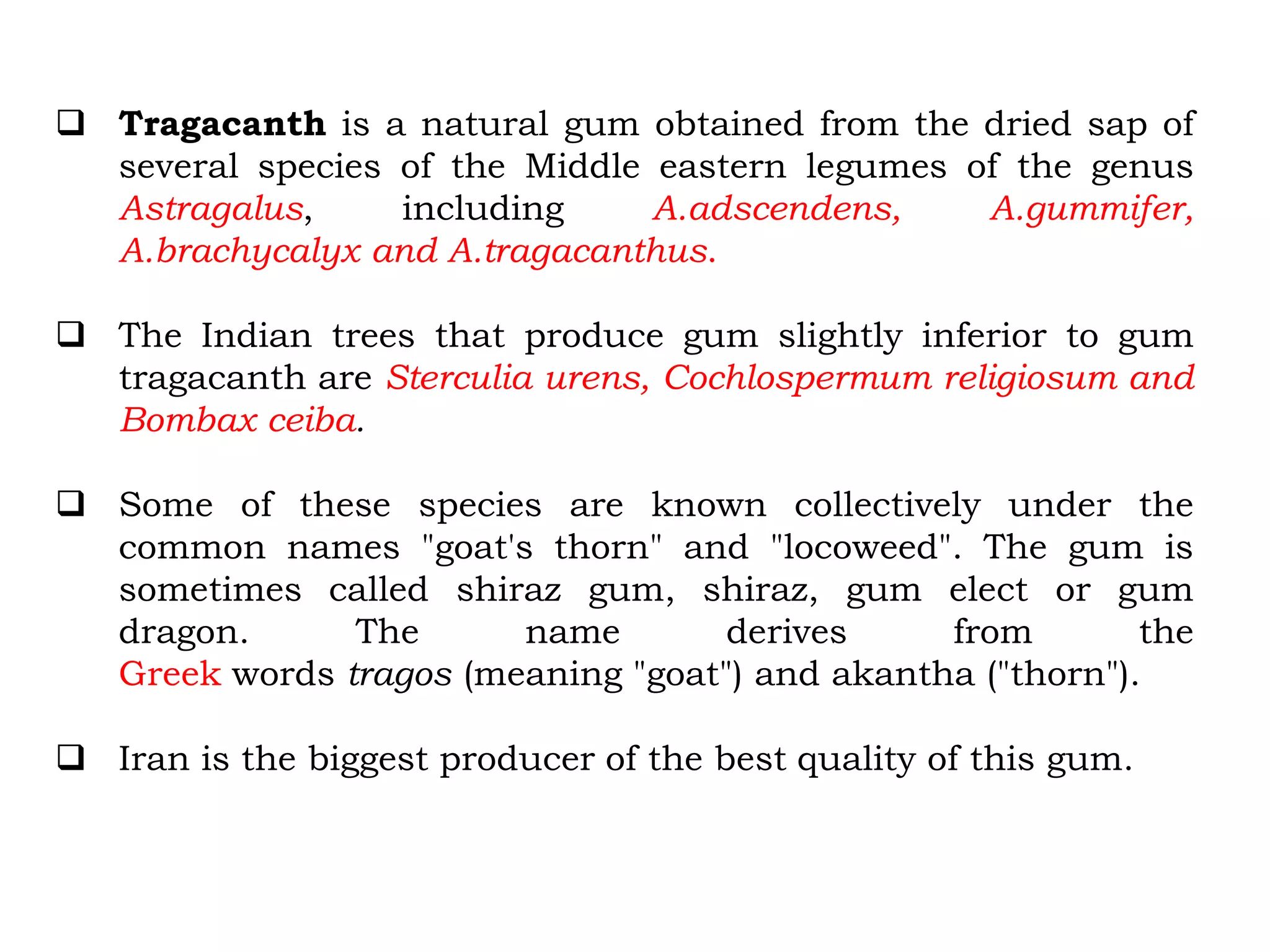 GUM ARABIC, GUM GHATTI, GUM TRAGACANTH | PPTX