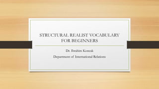 Structural realist vocabulary for beginners | PPTX