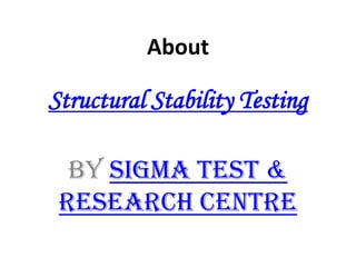 Structural stability testing | PPTX