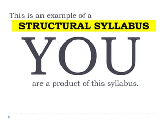 Structural Syllabus Design | PPTX