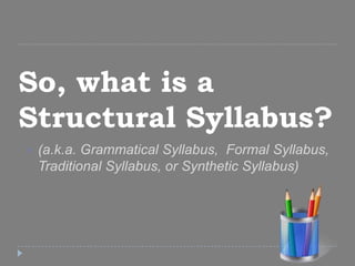 Structural Syllabus Design | PPTX