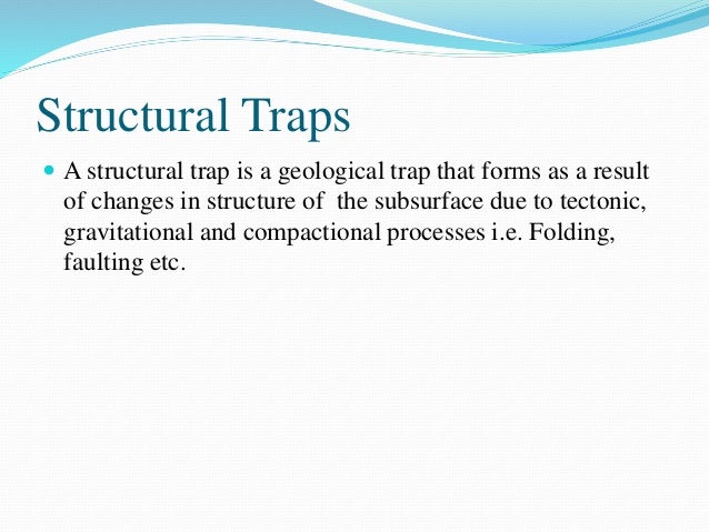 Structural traps