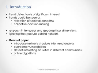 Structural trend analysis for online social networks | PPT | Free Download