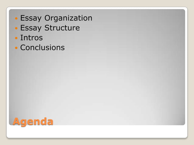 Essay Structure & Organization | PPTX | Homework and Study | Education