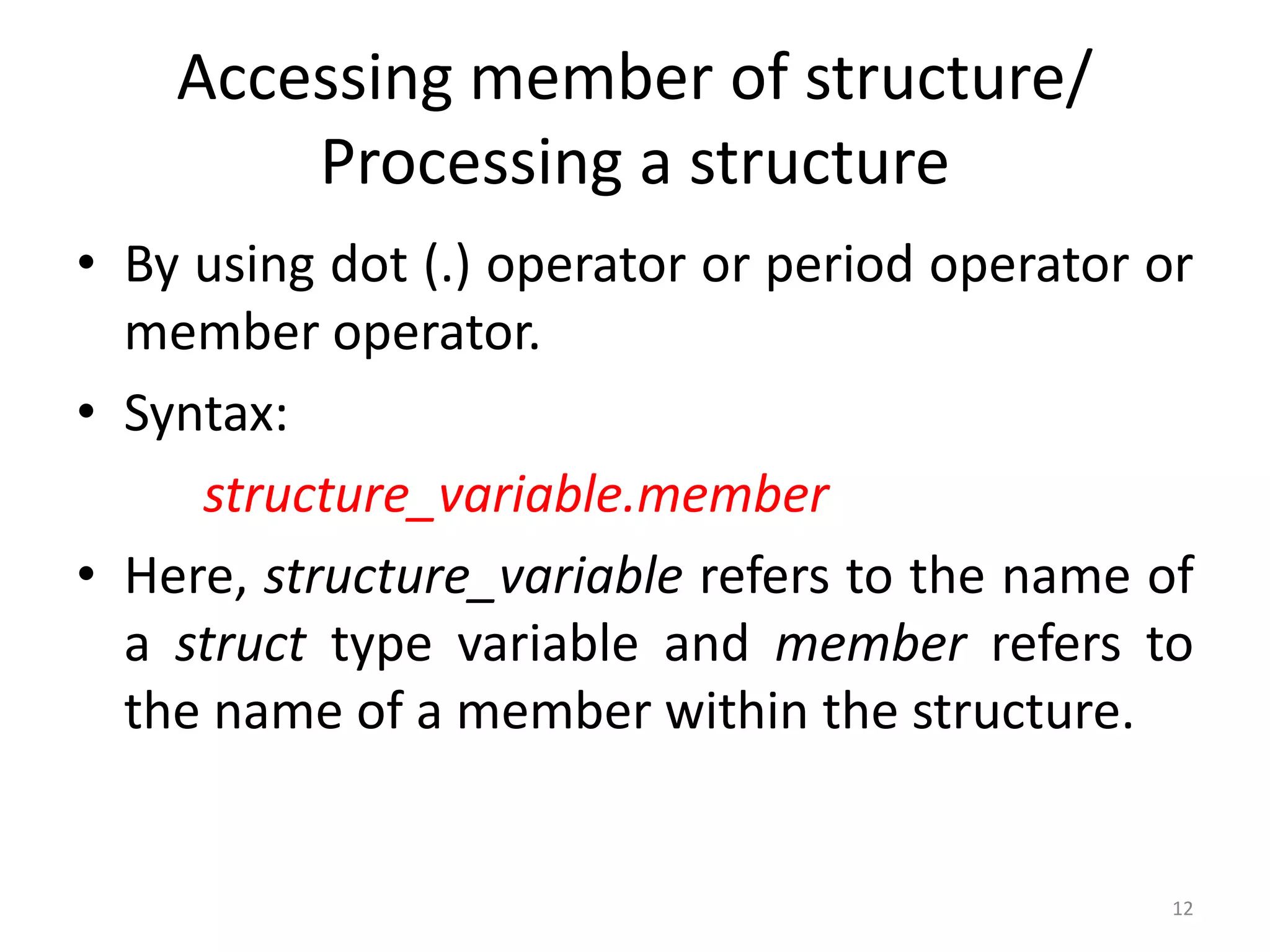 Structure in C | PPTX | Programming Languages | Computing