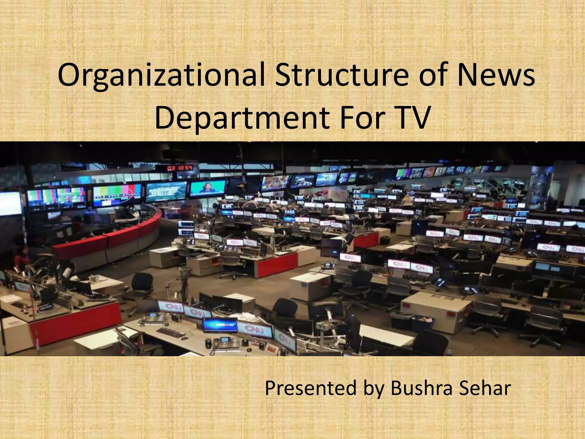 Structure of News Department For TV | PPTX