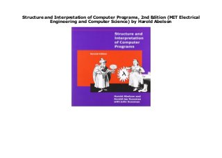 Structure and Interpretation of Computer Programs, 2nd Edition (MIT ...