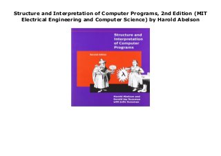 Structure and Interpretation of Computer Programs, 2nd Edition (MIT ...