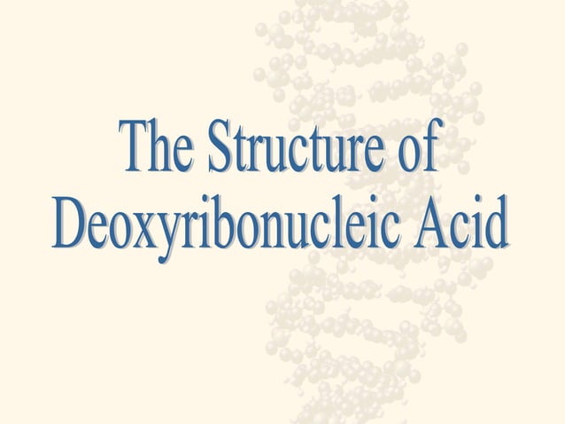 Structure Of Dna | PPT | Chemistry | Science
