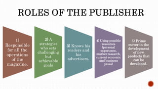 Structure and characteristics of magazine organisations | PPTX