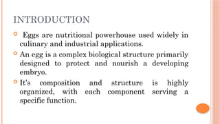 PHYSICAL STRUCTURE AND COMPOSITION OF EGG.pptx