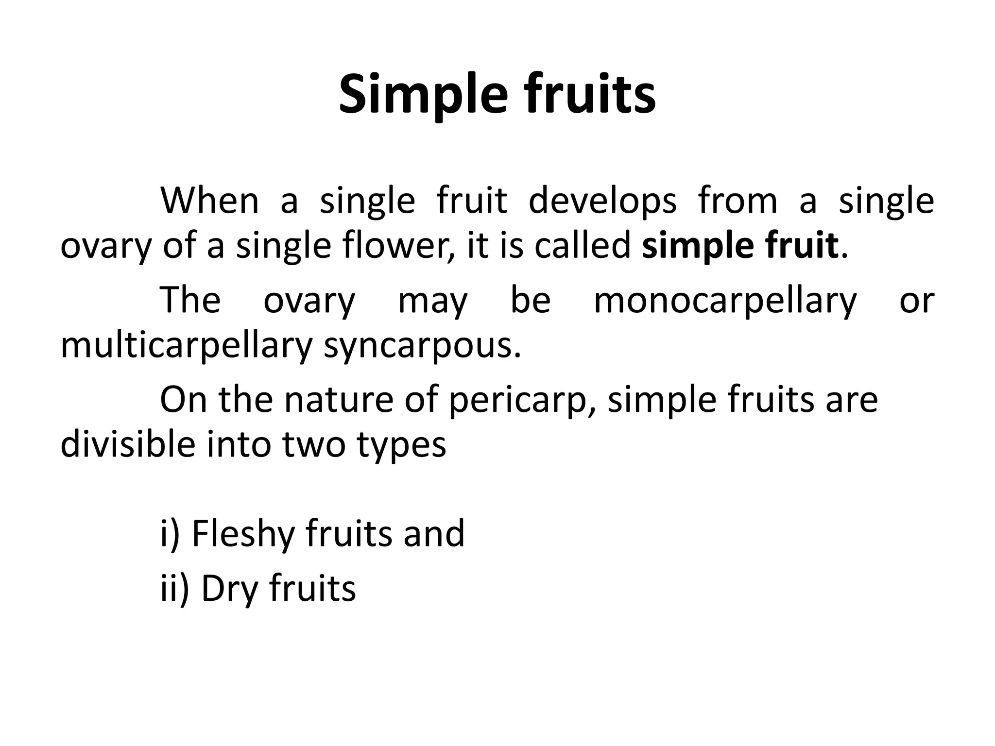 Structure and development of fruit | PPTX
