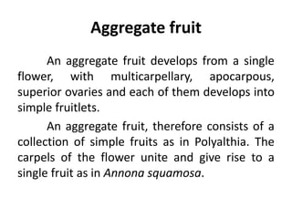 Structure and development of fruit | PPTX