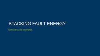 Structure and Energy of Stacking Faults - Nithin Thomas | PDF