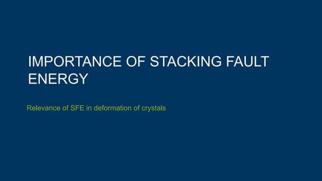 Structure and Energy of Stacking Faults - Nithin Thomas | PDF
