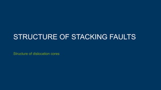Structure and Energy of Stacking Faults - Nithin Thomas | PDF