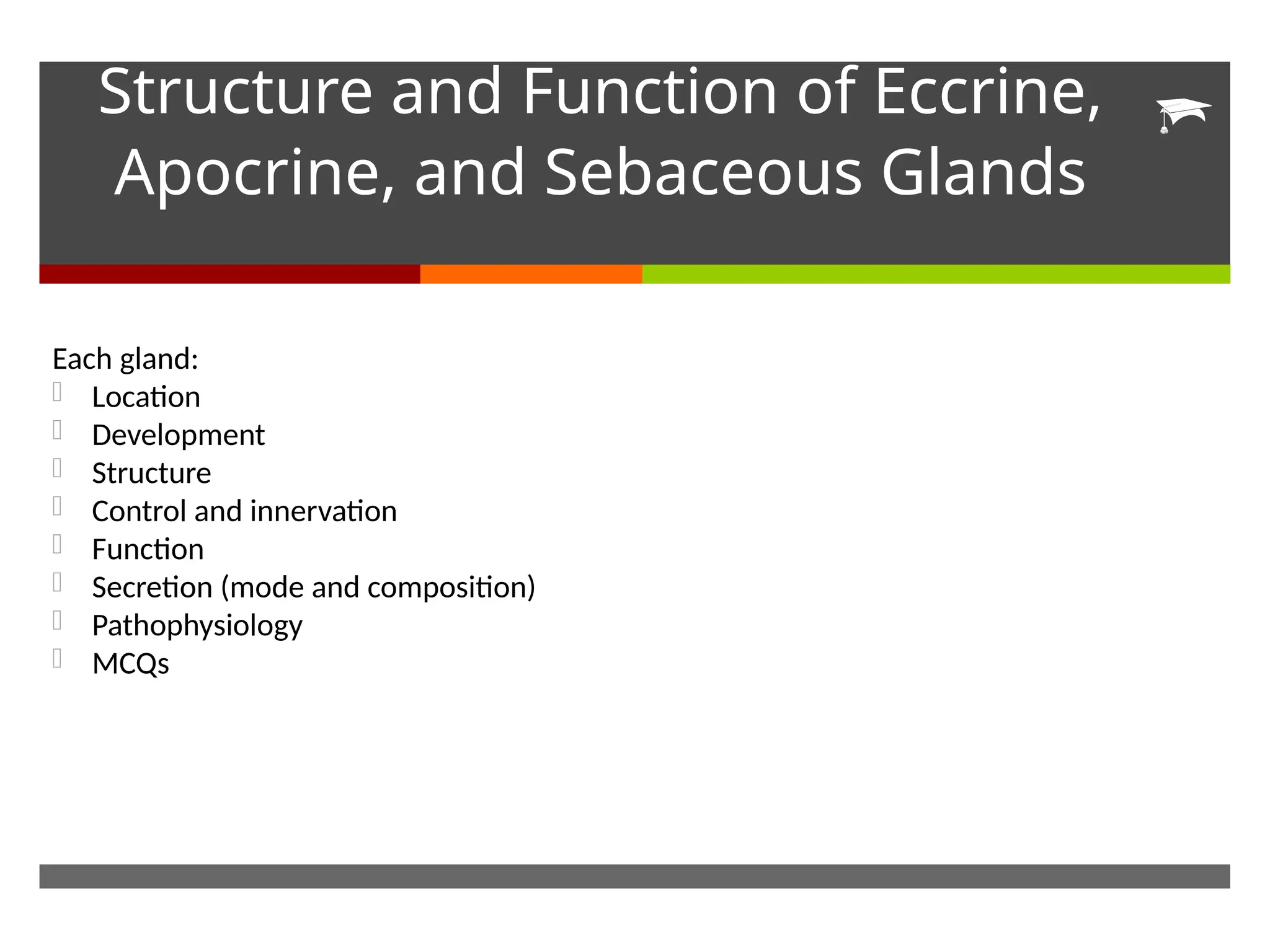 Structure and Function of Eccrine, Apocrine, and Sebaceous Glands.pptx