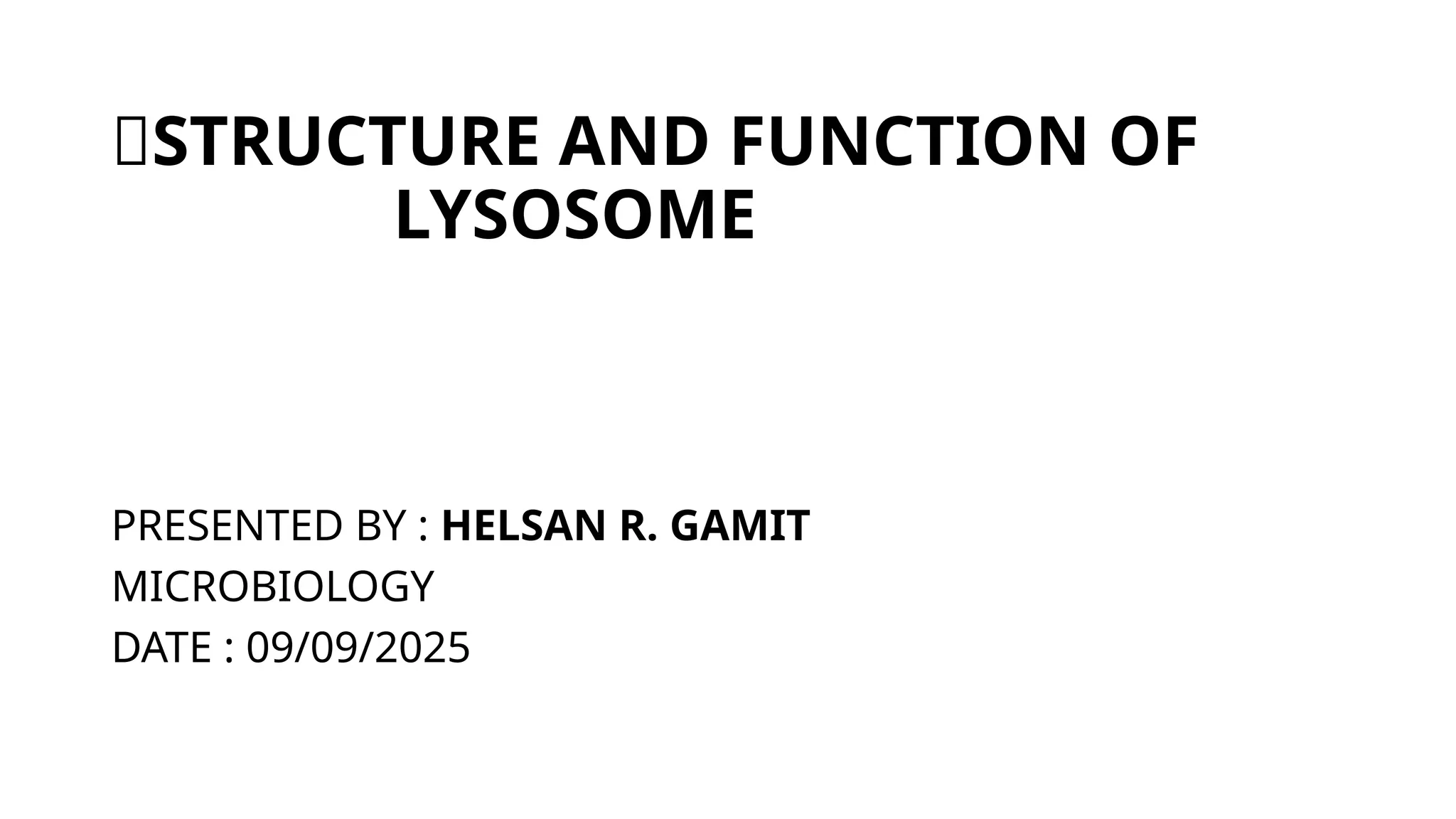 Structure and function of lysosome.pptx. | PPTX