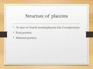 Structure and function of placenta | PPTX