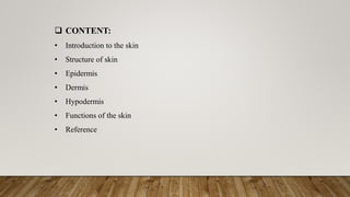 Skin: Structure and function of the skin | PPTX