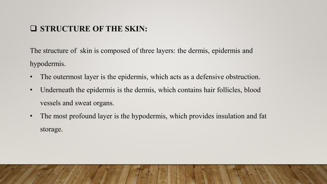 Skin: Structure and function of the skin | PPTX