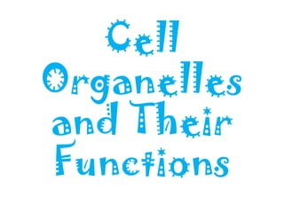 Structure and functions of cell organelles | PPT