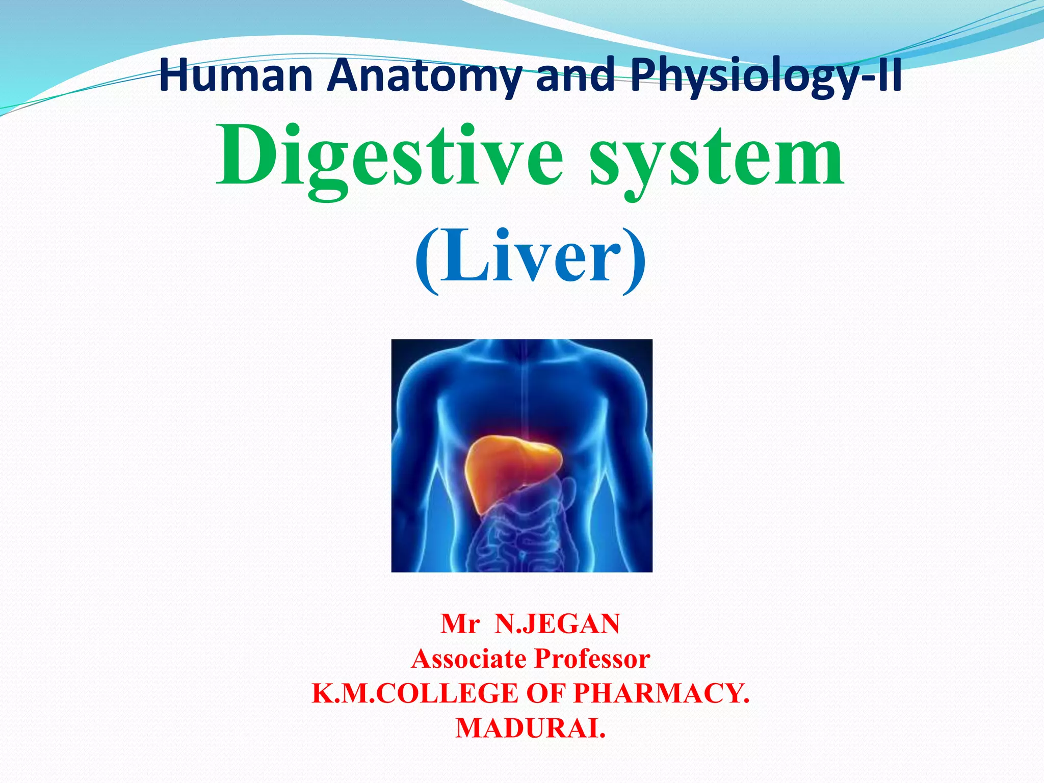 Structure and functions of liver | PPTX