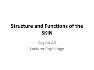 Structure and functions of the skin | PPTX
