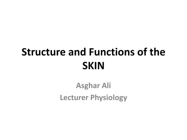 Structure and functions of the skin | PPTX