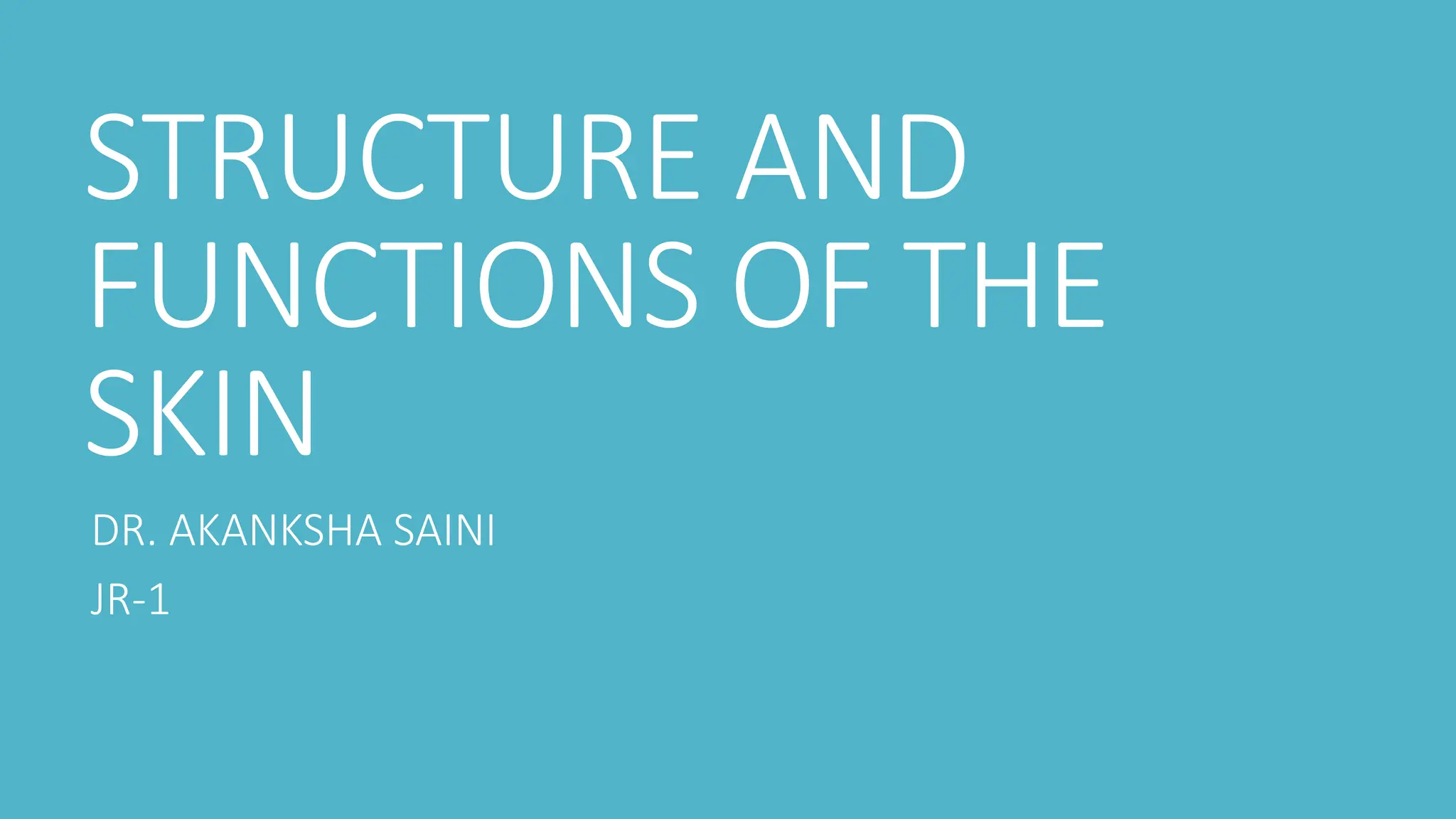 STRUCTURE AND FUNCTIONS OF THE SKIN.pptx