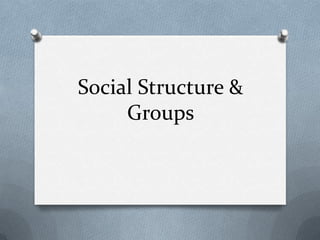 Structure and groups | PPTX