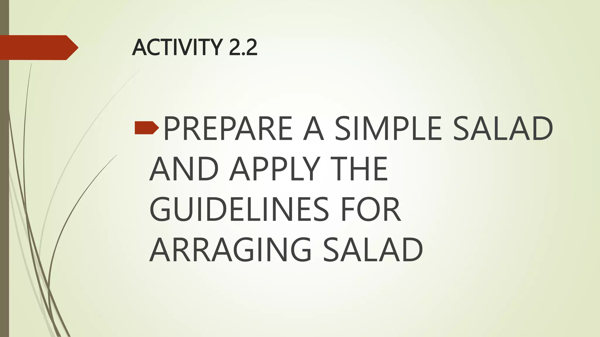 STRUCTURE AND GUIDELINES FOR ARRANGING SALADS.pptx
