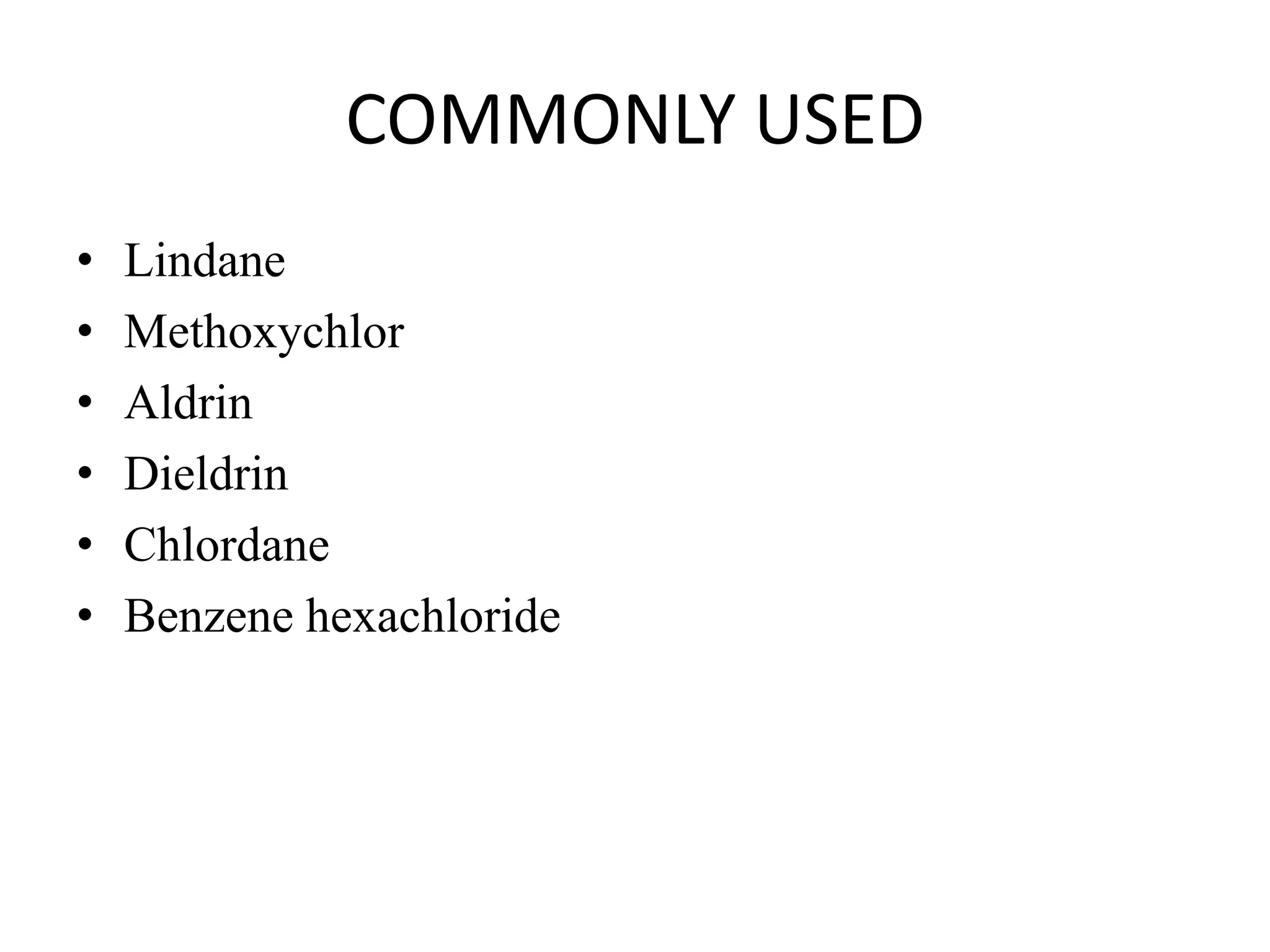 Structure and mode of action of organochlorines, organophophate and ...