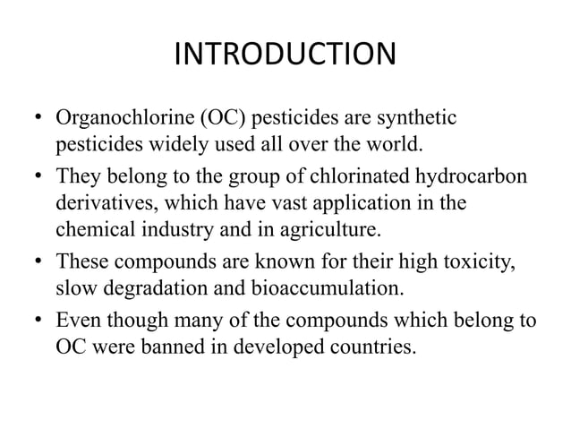 Structure and mode of action of organochlorines, organophophate and ...
