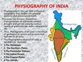 STRUCTURE AND PHYSIOGRAPHY OF INDIA | PPTX