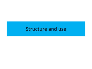 Structure and use unit I | PPT