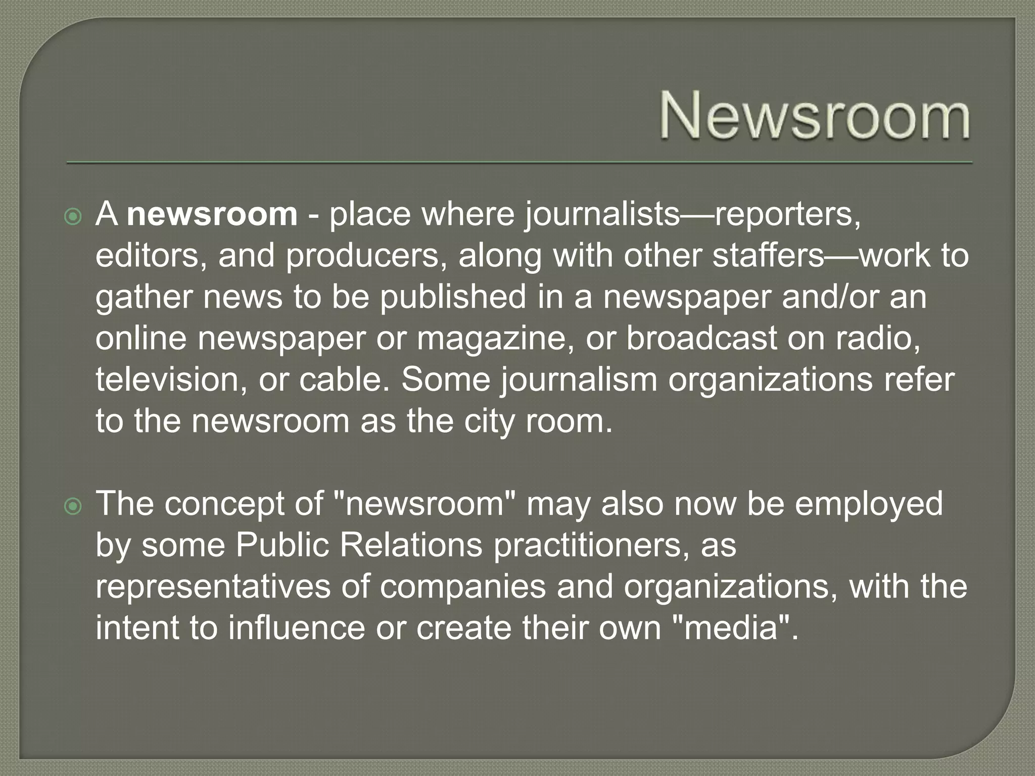 Structure and working of a print newsroom publication house | PPTX