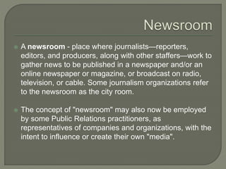 Structure and working of a print newsroom publication house | PPTX