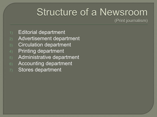 Structure and working of a print newsroom publication house | PPTX