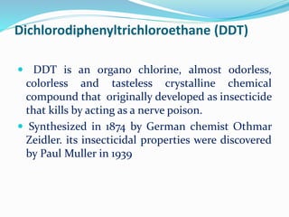 Structure, application and uses ddt, saccharin, bhc and chloramine copy ...