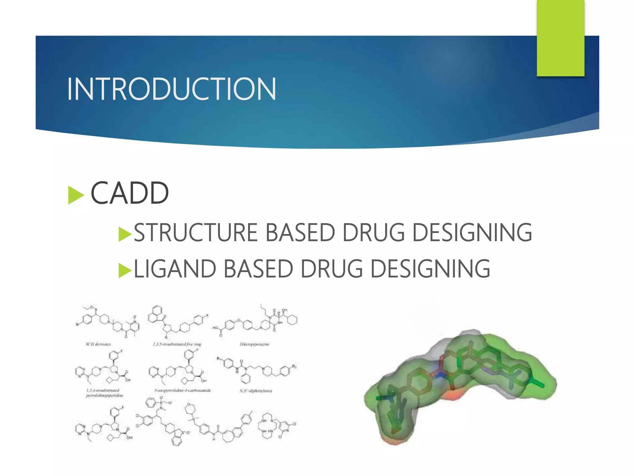 Structure based and ligand based drug designing | PPTX