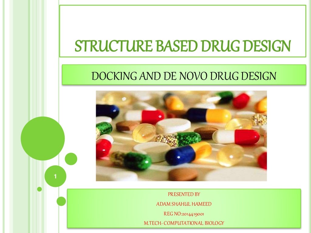 Structure based drug design