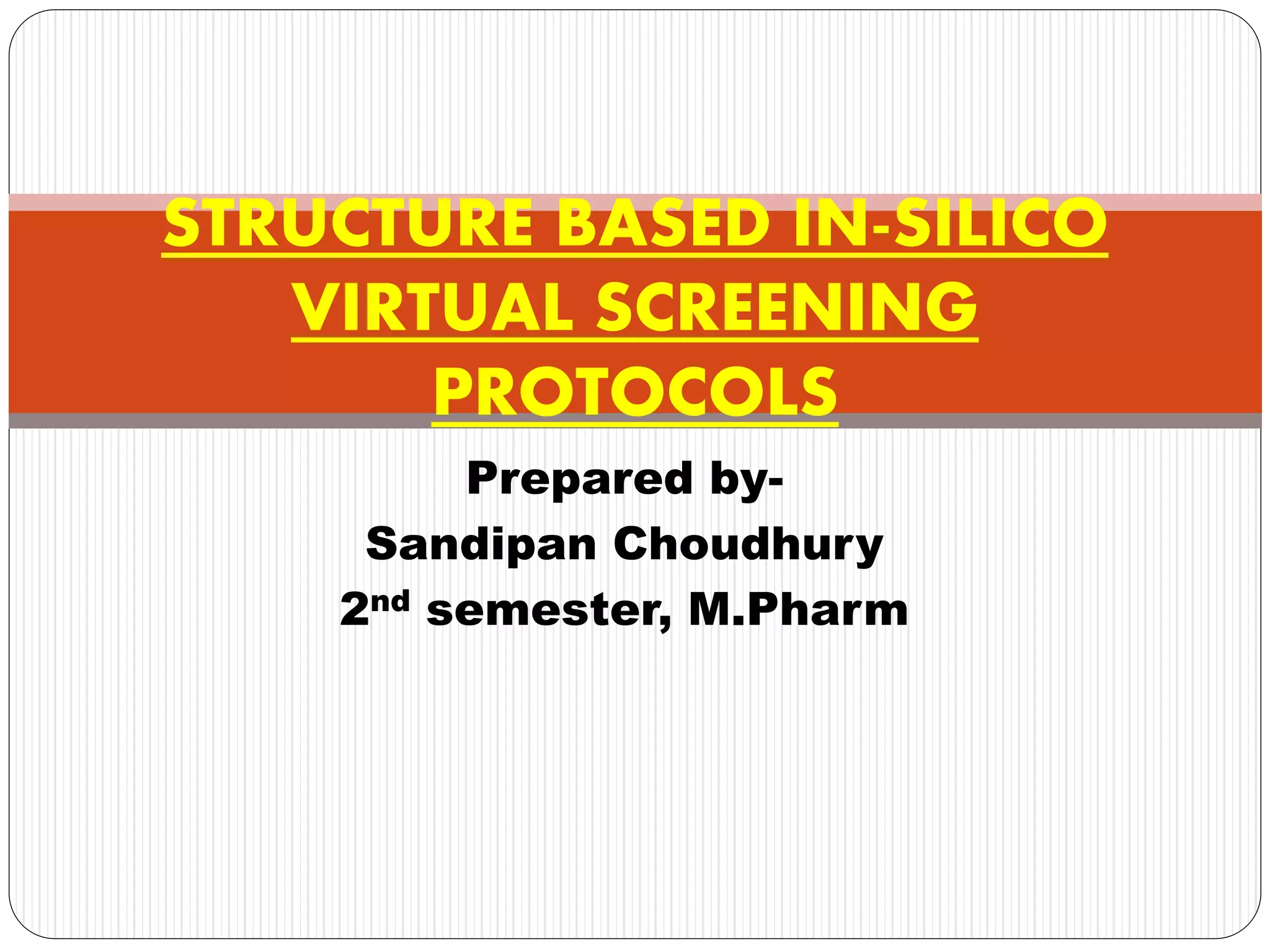 Structure based in silico virtual screening | PPTX