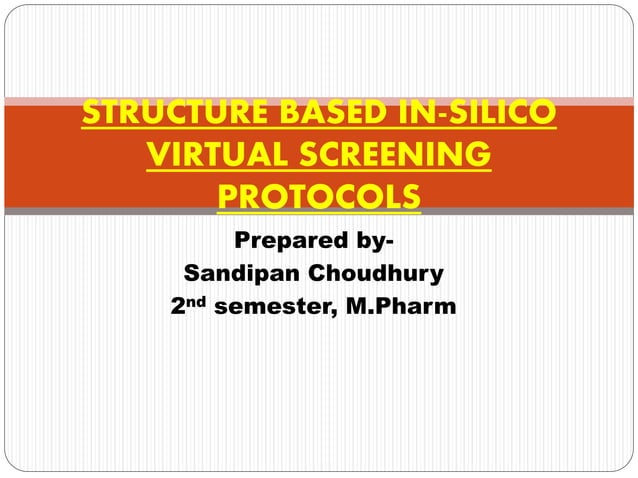 Structure based in silico virtual screening | PPTX