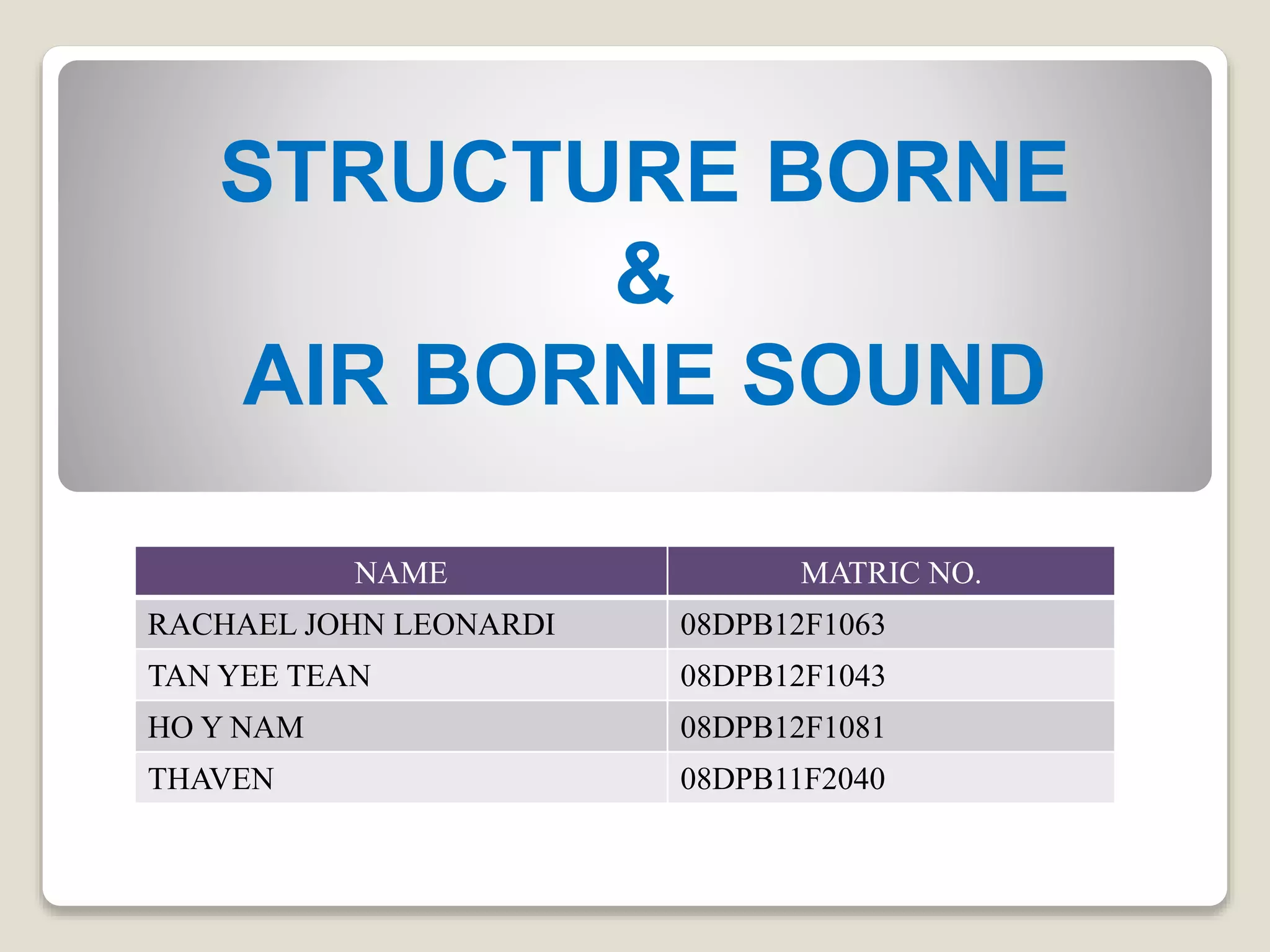 Structure borne | PPTX